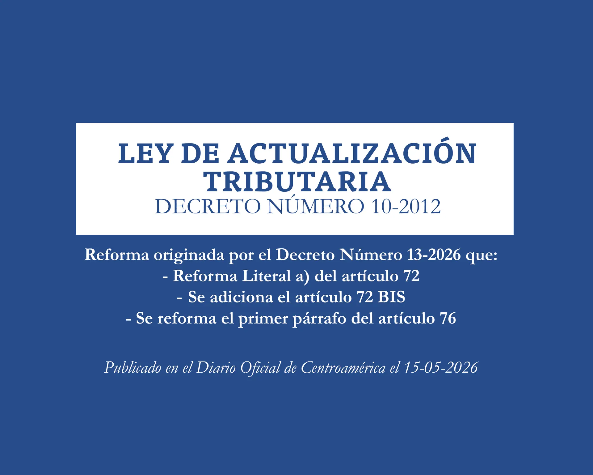 Ley de Actualización Tributaria (ISR) - Reforma publicada el 15-05-2026 ...